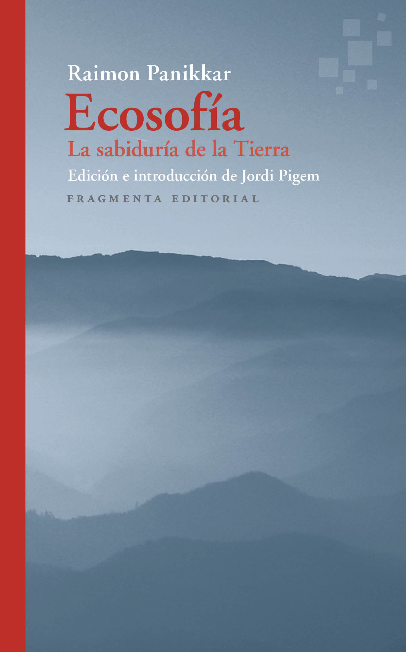 Ecosofía. La sabiduría de la Tierra